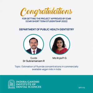 INDIRA GANDHI INSTITUTE OF DENTAL SCIENCES – Step To Future