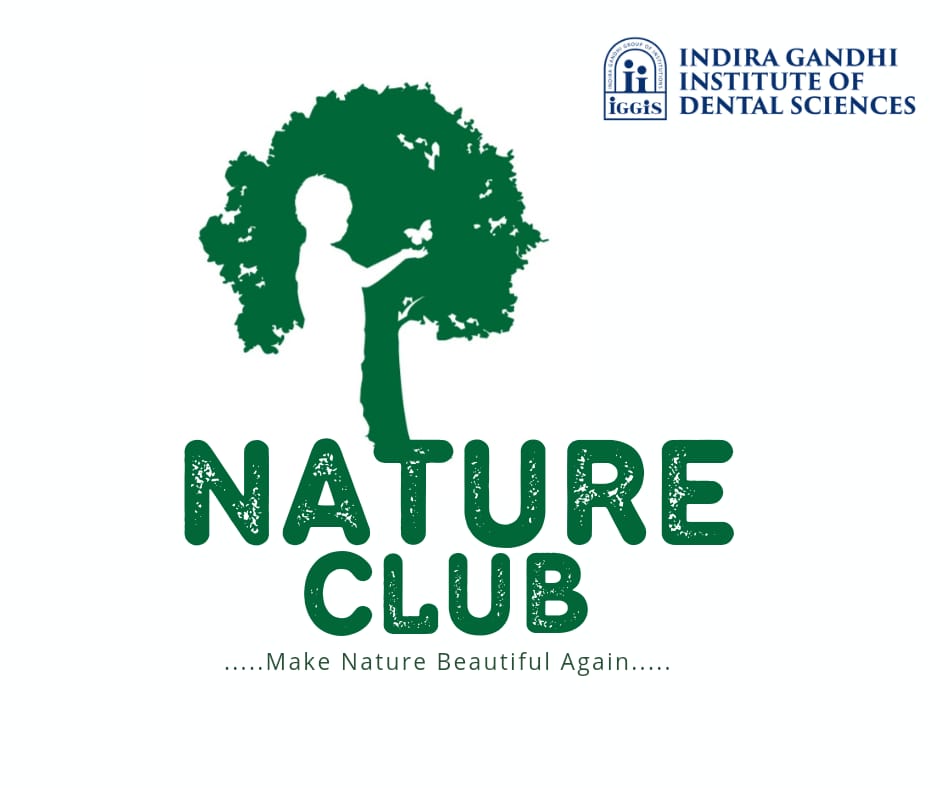 Clubs - INDIRA GANDHI INSTITUTE OF DENTAL SCIENCES - Step To Future