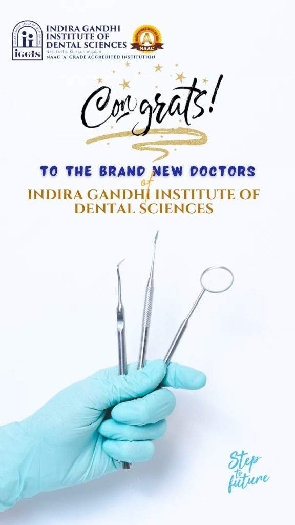 Home - INDIRA GANDHI INSTITUTE OF DENTAL SCIENCES - Step To Future